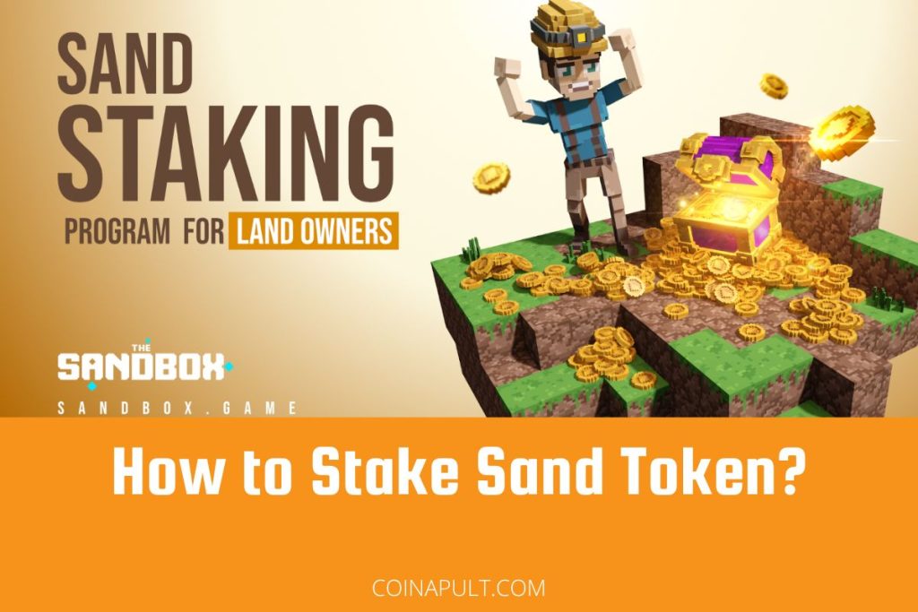 How to Stake Sand Token? (2 Ways) - Coinapult